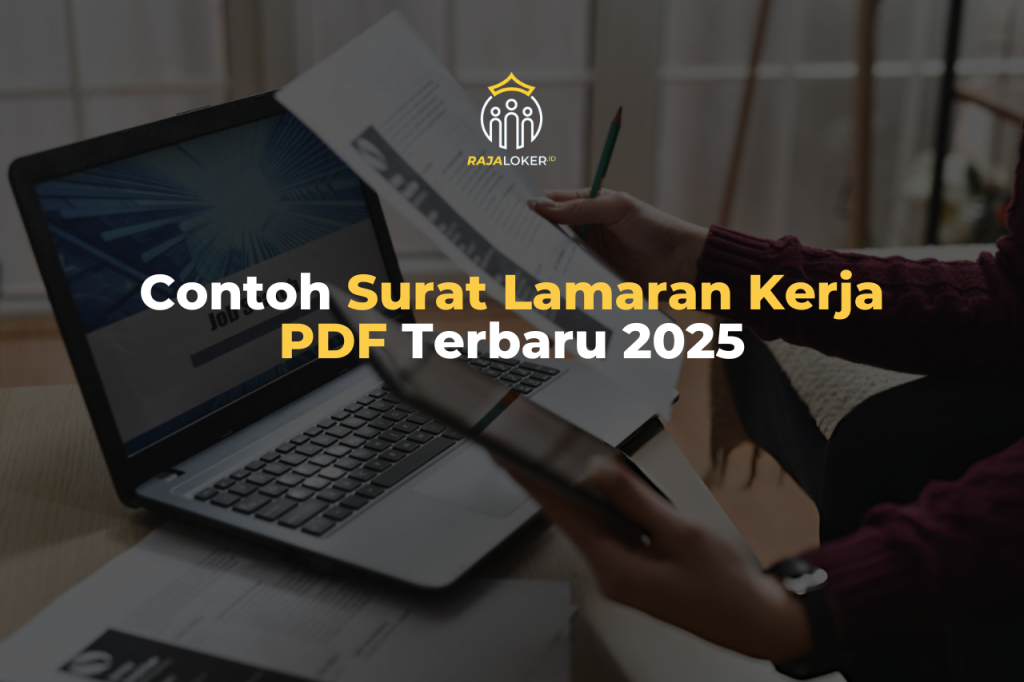 Contoh Surat Lamaran Kerja PDF Terbaru 2025 - RajaLoker Artikel